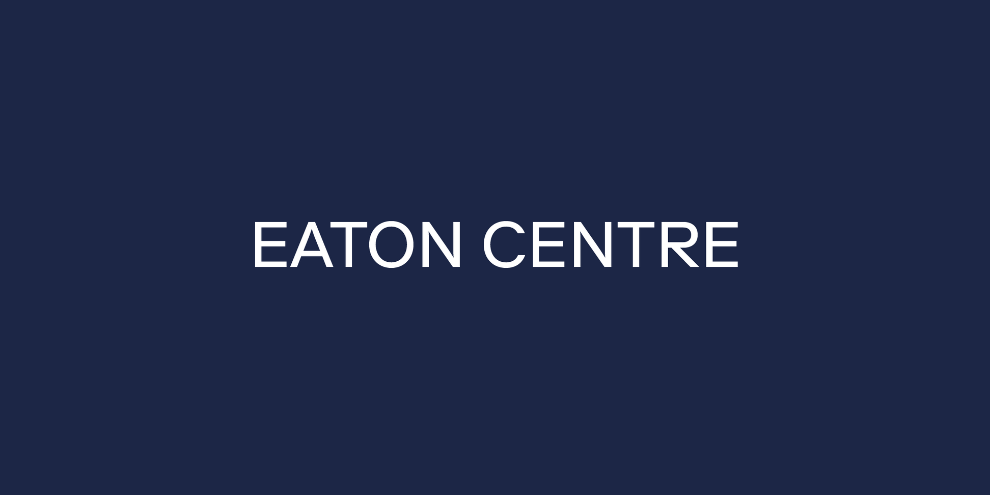 Eaton Centre, Toronto – Kit and Ace